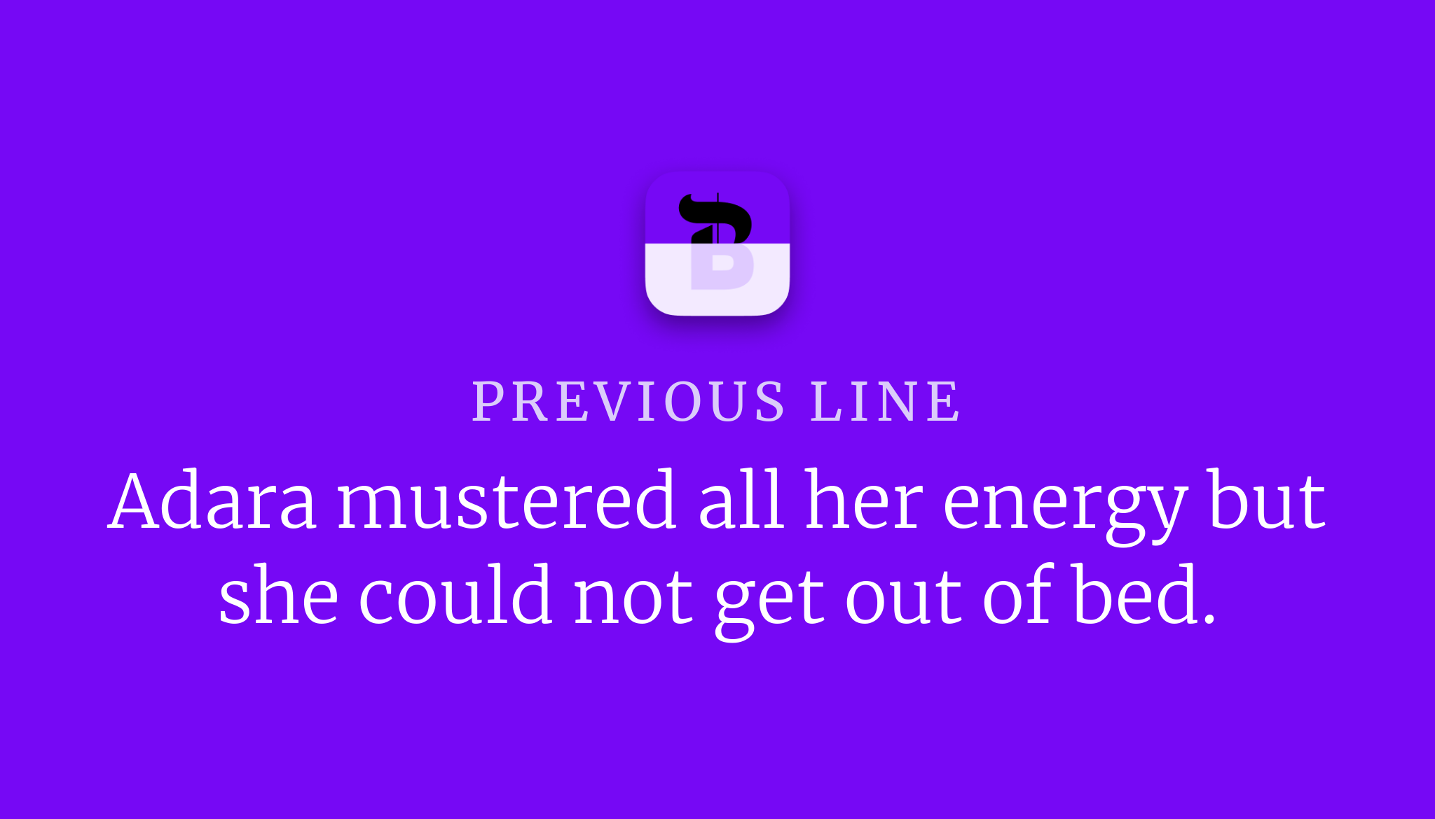 Write the next line!