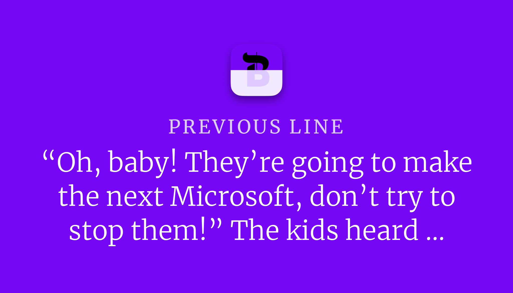 Write the next line!